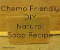 Soap Recipe – Chemotherapy Safe Soap – Bath and Body