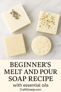 Beginner’s Melt and Pour Soap Recipe with Essential Oils – A Natural ...
